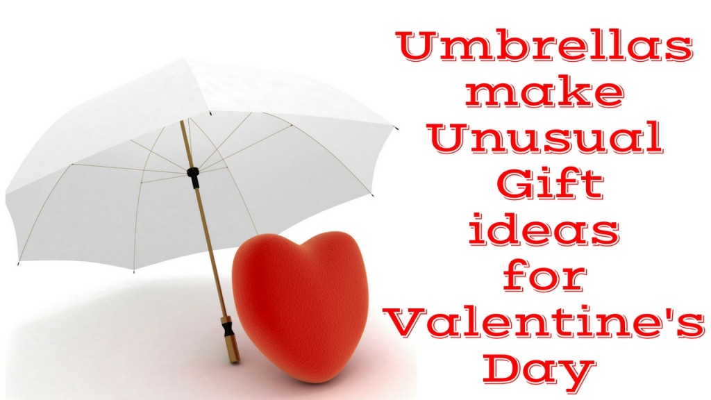 Umbrellas make Unusual Gift ideas for Valentine‘s Day that will ...